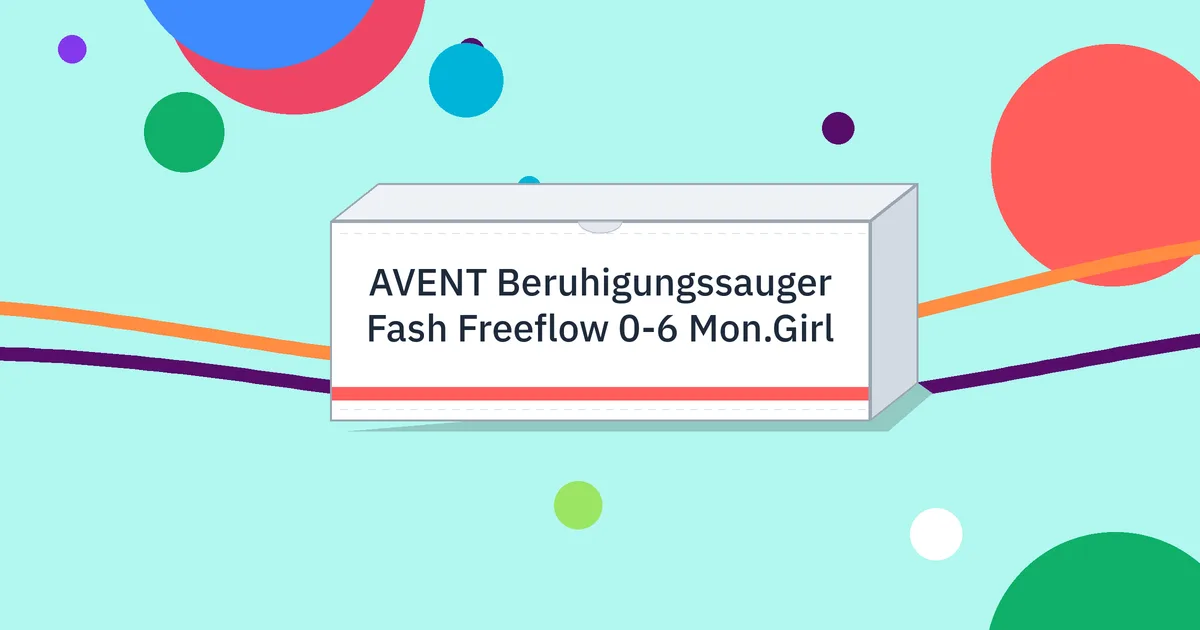 Symbolbild: Packung mit der Aufschrift AVENT Beruhigungssauger Fash Freeflow 0-6 Mon.Girl (PZN 11380916) – Verfügbarkeit und Bezug in Apotheken in Frankfurt am Main