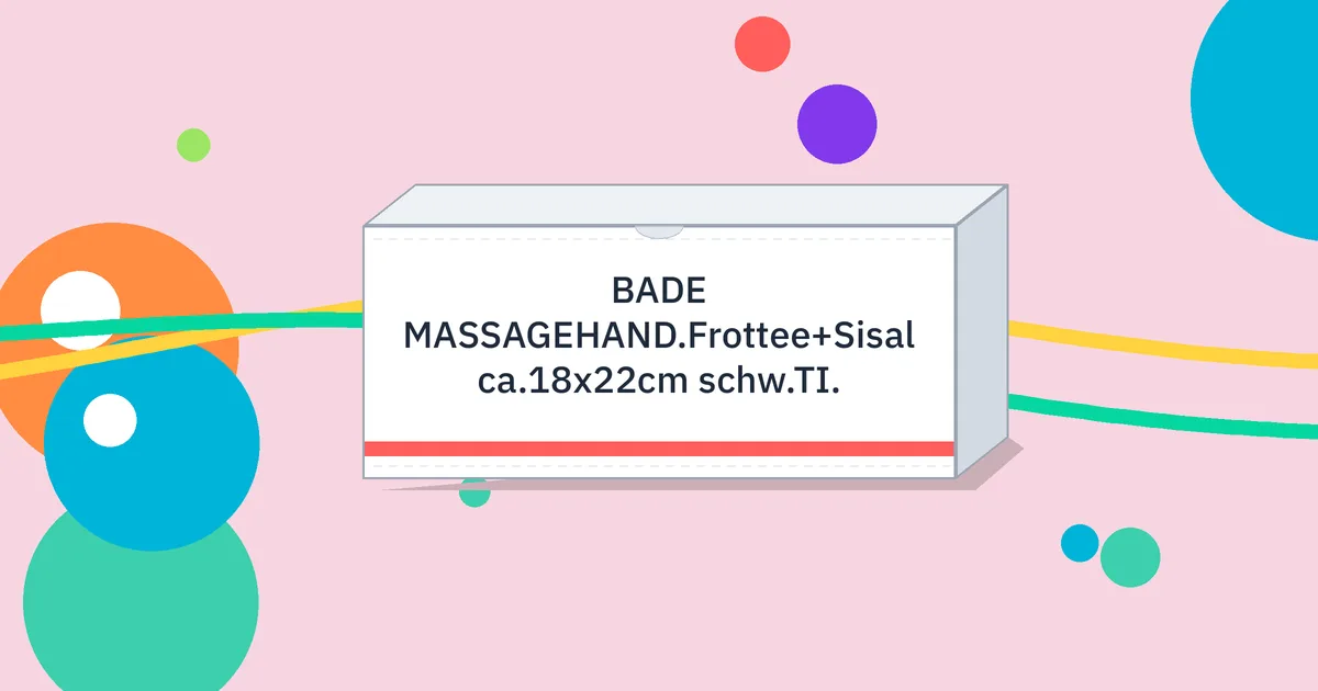 Symbolbild: Packung mit der Aufschrift BADE MASSAGEHAND.Frottee+Sisal ca.18x22cm schw.TI. (PZN 14154899) – Verfügbarkeit und Bezug in Apotheken in Frankfurt am Main