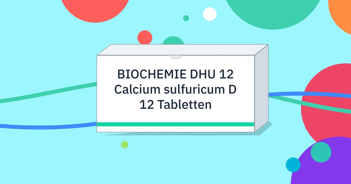 Symbolbild: Packung mit der Aufschrift BIOCHEMIE DHU 12 Calcium sulfuricum D 12 Tabletten (PZN 02581076) – Verfügbarkeit und Bezug in Apotheken in Frankfurt am Main