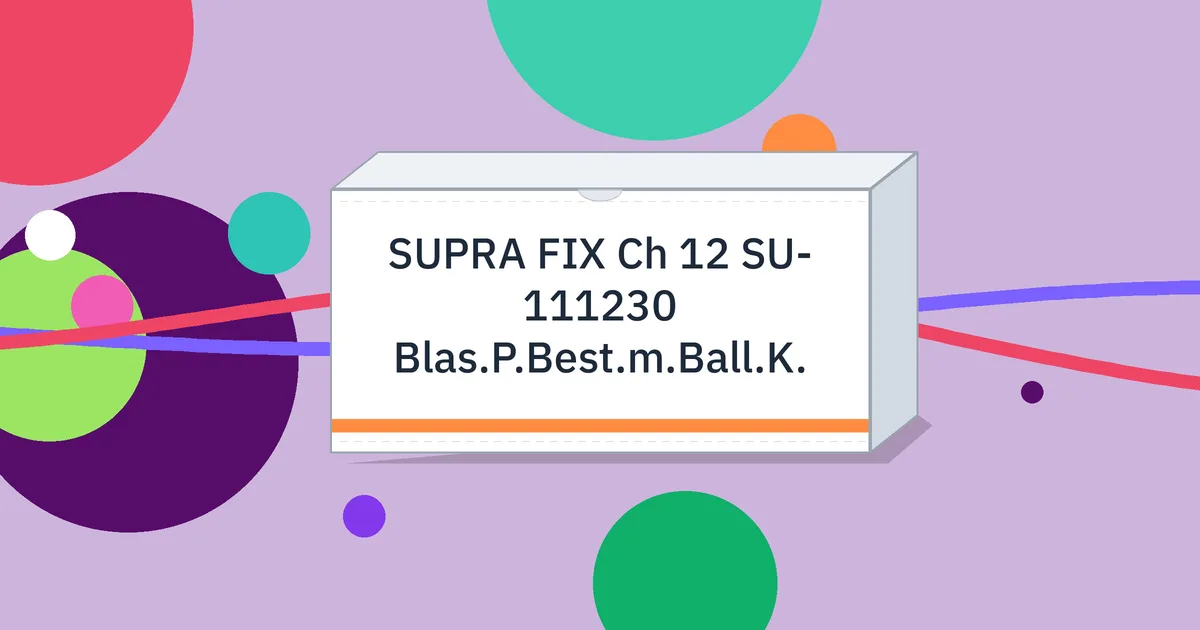 Symbolbild: Packung mit der Aufschrift SUPRA FIX Ch 12 SU-111230 Blas.P.Best.m.Ball.K. (PZN 07215347) – Verfügbarkeit und Bezug in Apotheken in Frankfurt am Main