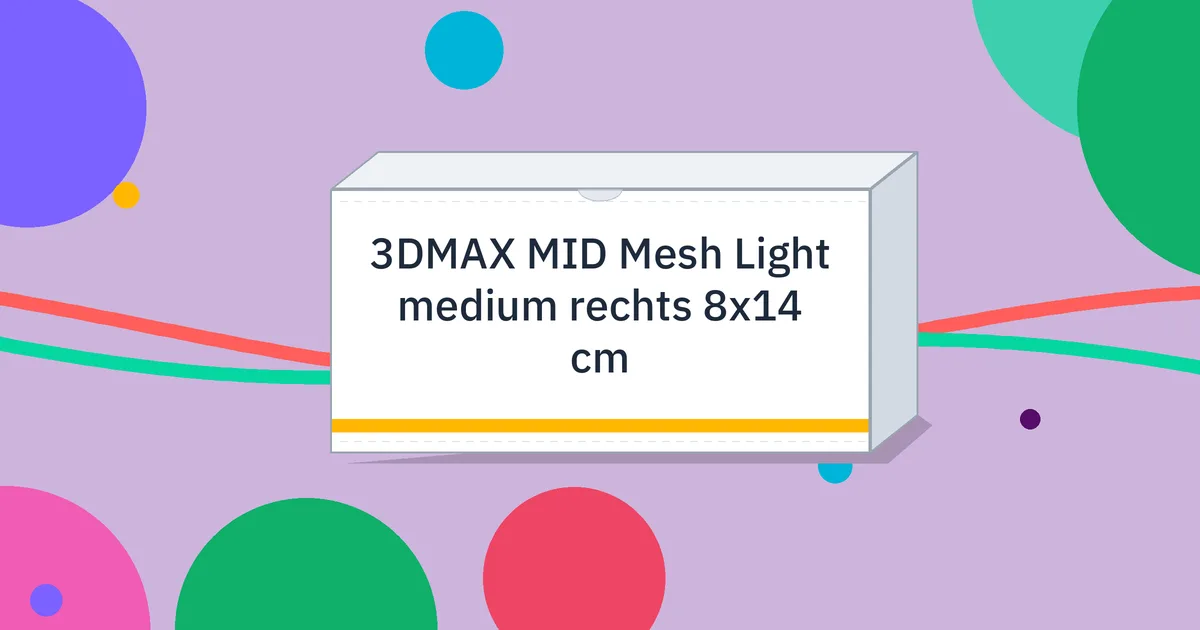 Symbolbild: Packung mit der Aufschrift 3DMAX MID Mesh Light medium rechts 8x14 cm (PZN 20894494) – Verfügbarkeit und Bezug in Apotheken in Frankfurt am Main