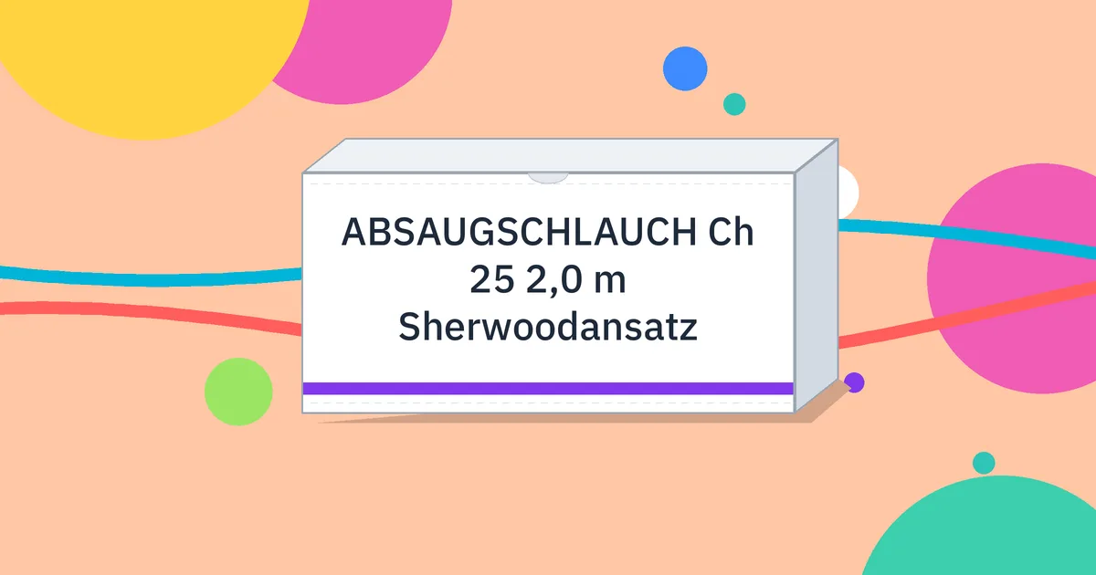 Symbolbild: Packung mit der Aufschrift ABSAUGSCHLAUCH Ch 25 2,0 m Sherwoodansatz (PZN 17486308) – Verfügbarkeit und Bezug in Apotheken in Frankfurt am Main
