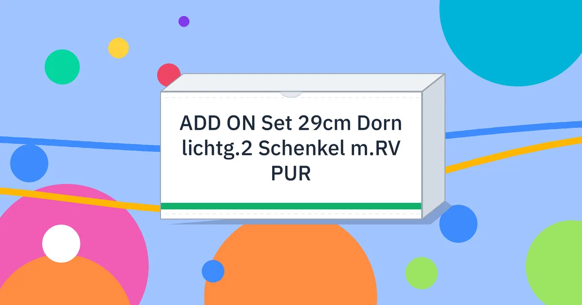 Symbolbild: Packung mit der Aufschrift ADD ON Set 29cm Dorn lichtg.2 Schenkel m.RV PUR (PZN 19443094) – Verfügbarkeit und Bezug in Apotheken in Frankfurt am Main