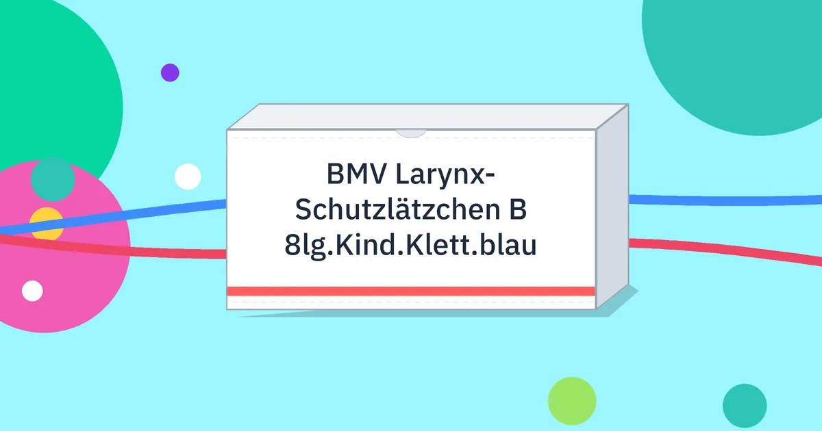 Symbolbild: Packung mit der Aufschrift BMV Larynx-Schutzlätzchen B 8lg.Kind.Klett.blau (PZN 10083725) – Verfügbarkeit und Bezug in Apotheken in Frankfurt am Main
