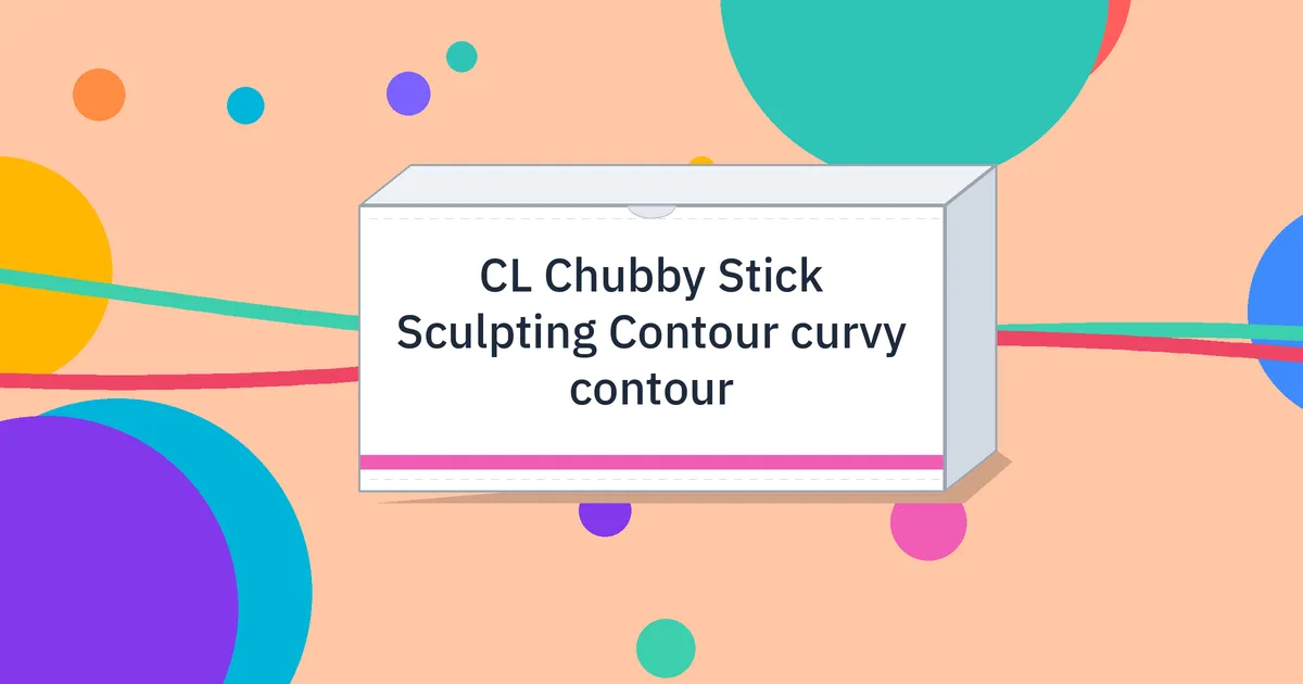 Symbolbild: Packung mit der Aufschrift CL Chubby Stick Sculpting Contour curvy contour (PZN 20031675) – Verfügbarkeit und Bezug in Apotheken in Frankfurt am Main