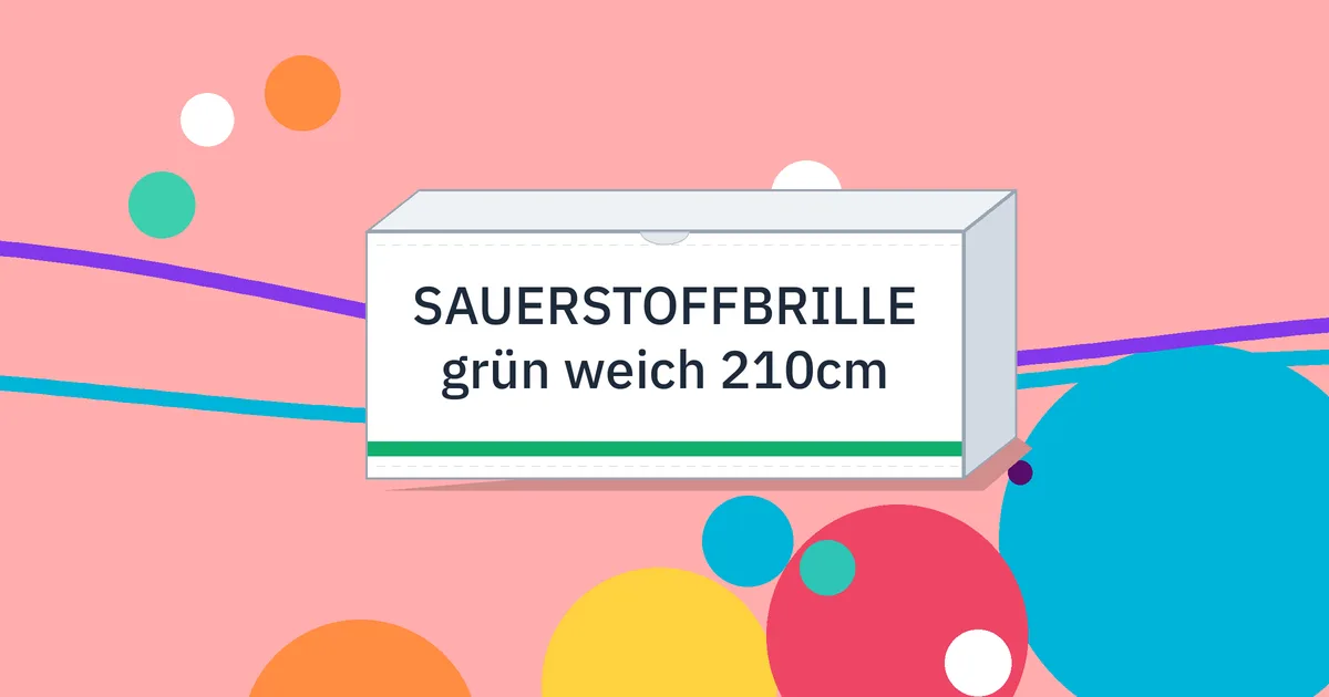 Symbolbild: Packung mit der Aufschrift SAUERSTOFFBRILLE grün weich 210cm (PZN 02728941) – Verfügbarkeit und Bezug in Apotheken in Frankfurt am Main