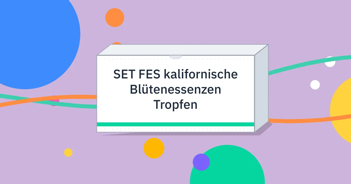 Symbolbild: Packung mit der Aufschrift SET FES kalifornische Blütenessenzen Tropfen (PZN 09177533) – Verfügbarkeit und Bezug in Apotheken in Frankfurt am Main
