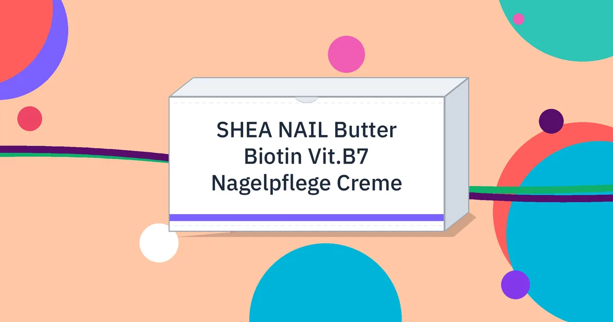 Symbolbild: Packung mit der Aufschrift SHEA NAIL Butter Biotin Vit.B7 Nagelpflege Creme (PZN 18238268) – Verfügbarkeit und Bezug in Apotheken in Frankfurt am Main
