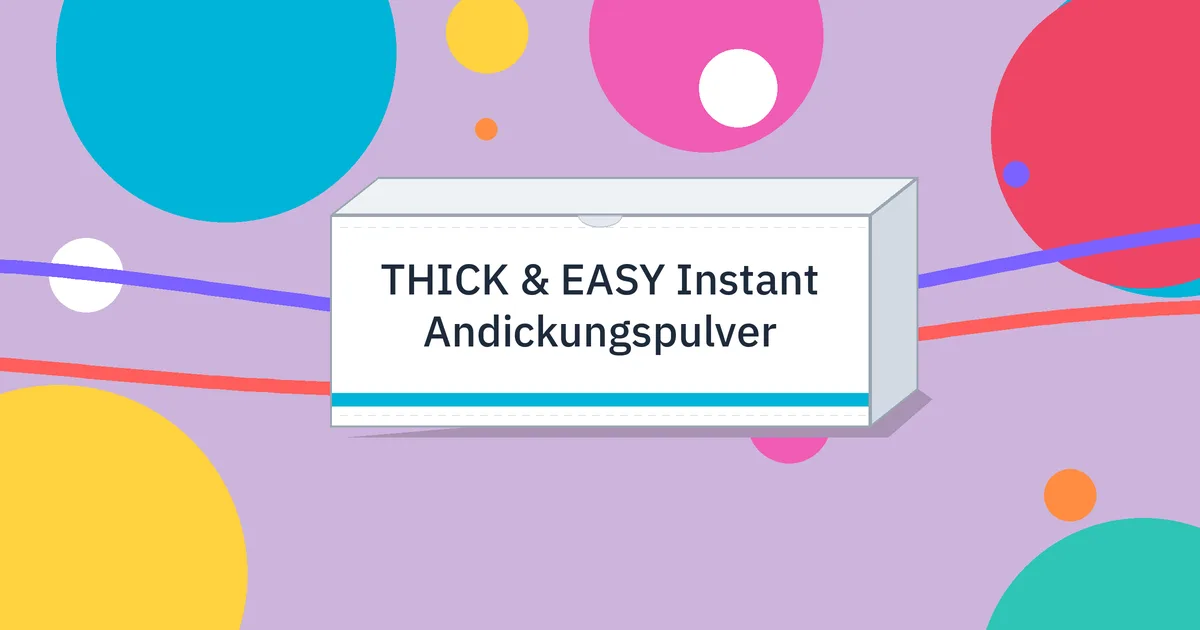 Symbolbild: Packung mit der Aufschrift THICK & EASY Instant Andickungspulver (PZN 12730927) – Verfügbarkeit und Bezug in Apotheken in Frankfurt am Main