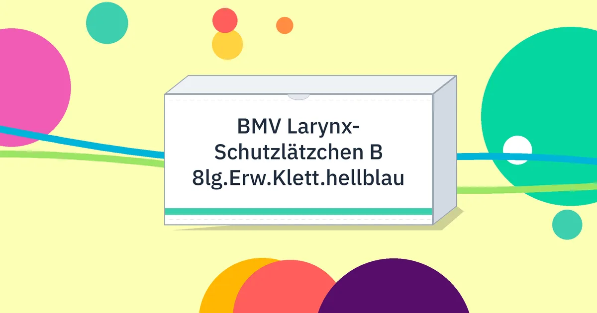 Symbolbild: Packung mit der Aufschrift BMV Larynx-Schutzlätzchen B 8lg.Erw.Klett.hellblau (PZN 10083464) – Verfügbarkeit und Bezug in Apotheken in Frankfurt am Main