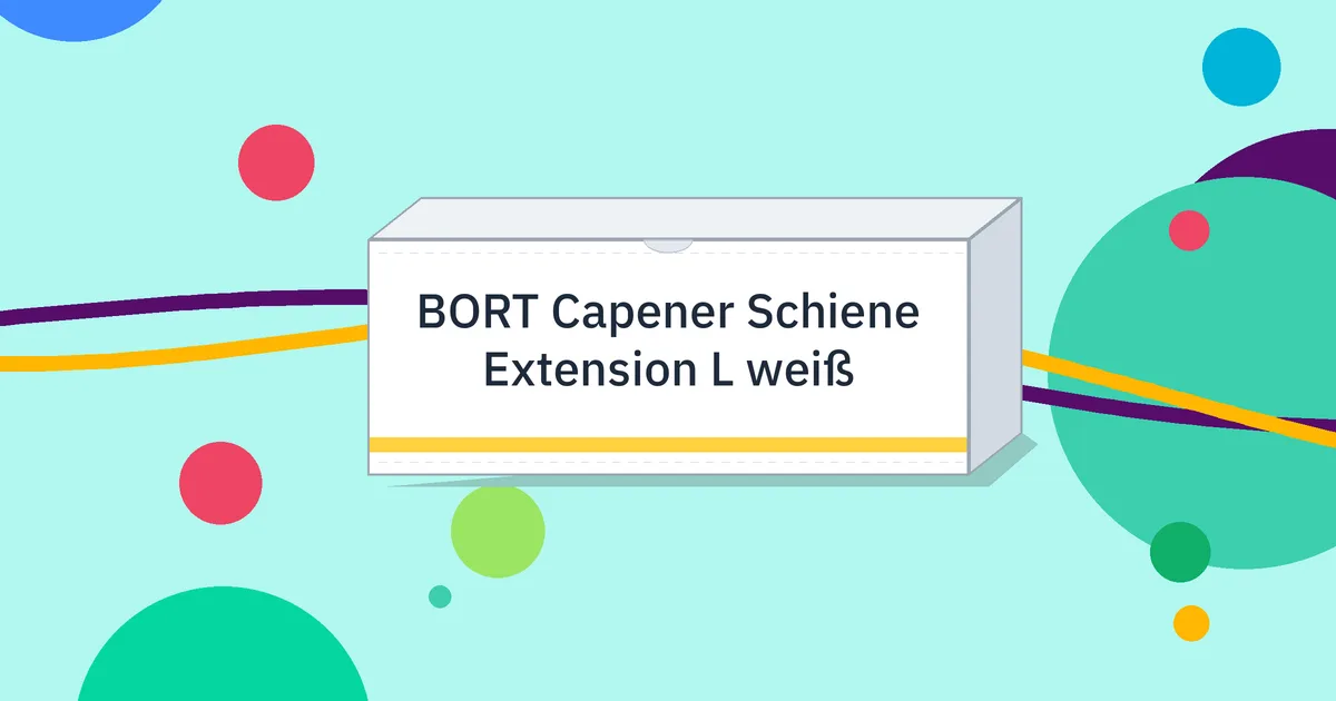Symbolbild: Packung mit der Aufschrift BORT Capener Schiene Extension L weiß (PZN 03808352) – Verfügbarkeit und Bezug in Apotheken in Frankfurt am Main