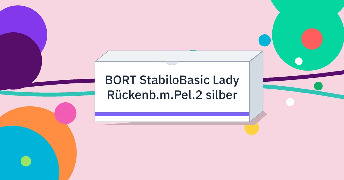 Symbolbild: Packung mit der Aufschrift BORT StabiloBasic Lady Rückenb.m.Pel.2 silber (PZN 05873342) – Verfügbarkeit und Bezug in Apotheken in Frankfurt am Main