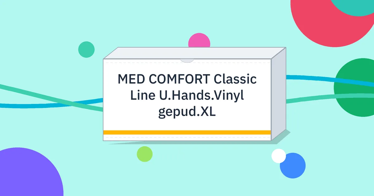 Symbolbild: Packung mit der Aufschrift MED COMFORT Classic Line U.Hands.Vinyl gepud.XL (PZN 15868483) – Verfügbarkeit und Bezug in Apotheken in Frankfurt am Main