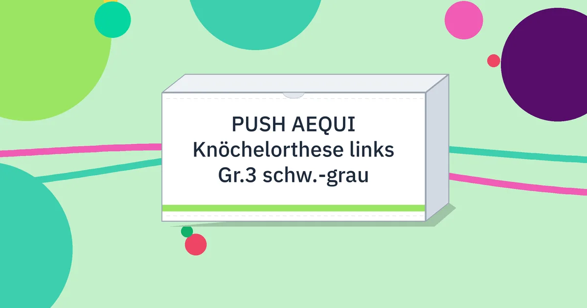 Symbolbild: Packung mit der Aufschrift PUSH AEQUI Knöchelorthese links Gr.3 schw.-grau (PZN 04856850) – Verfügbarkeit und Bezug in Apotheken in Frankfurt am Main