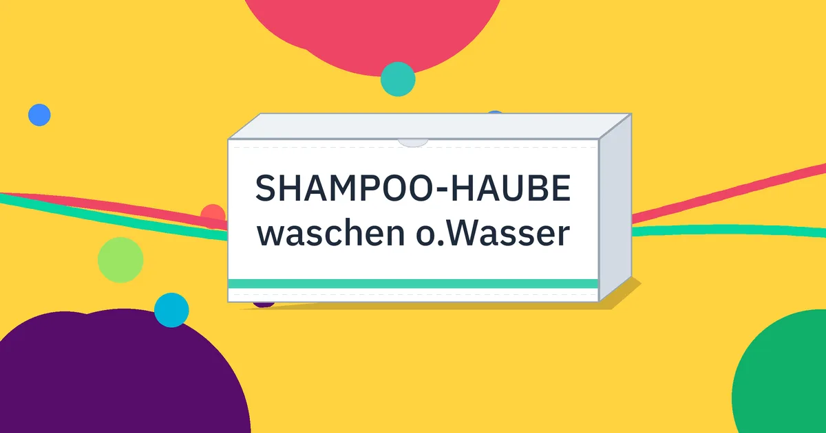 Symbolbild: Packung mit der Aufschrift SHAMPOO-HAUBE waschen o.Wasser (PZN 00334557) – Verfügbarkeit und Bezug in Apotheken in Frankfurt am Main