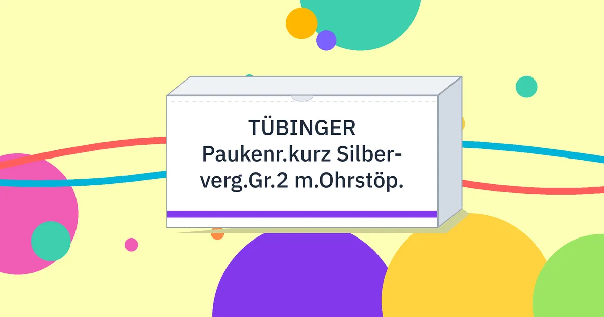 Symbolbild: Packung mit der Aufschrift TÜBINGER Paukenr.kurz Silber-verg.Gr.2 m.Ohrstöp. (PZN 02743716) – Verfügbarkeit und Bezug in Apotheken in Frankfurt am Main