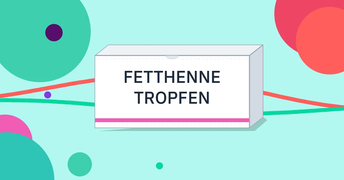 Symbolbild: Packung mit der Aufschrift FETTHENNE TROPFEN (PZN 15230332) – Verfügbarkeit und Bezug in Apotheken in Frankfurt am Main