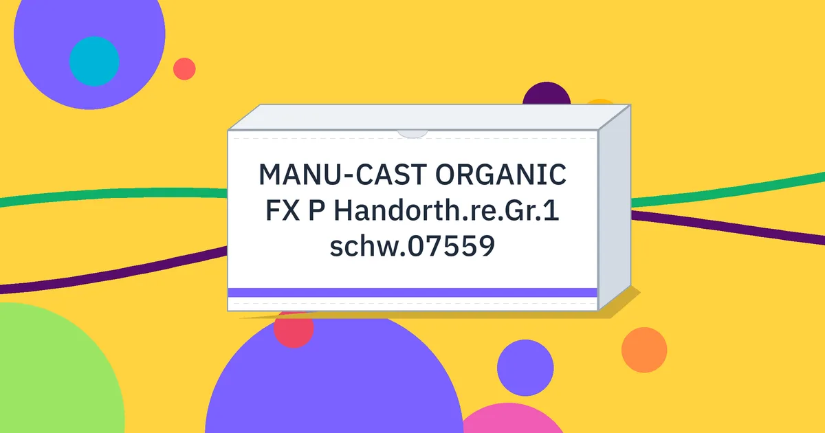 Symbolbild: Packung mit der Aufschrift MANU-CAST ORGANIC FX P Handorth.re.Gr.1 schw.07559 (PZN 18739415) – Verfügbarkeit und Bezug in Apotheken in Frankfurt am Main