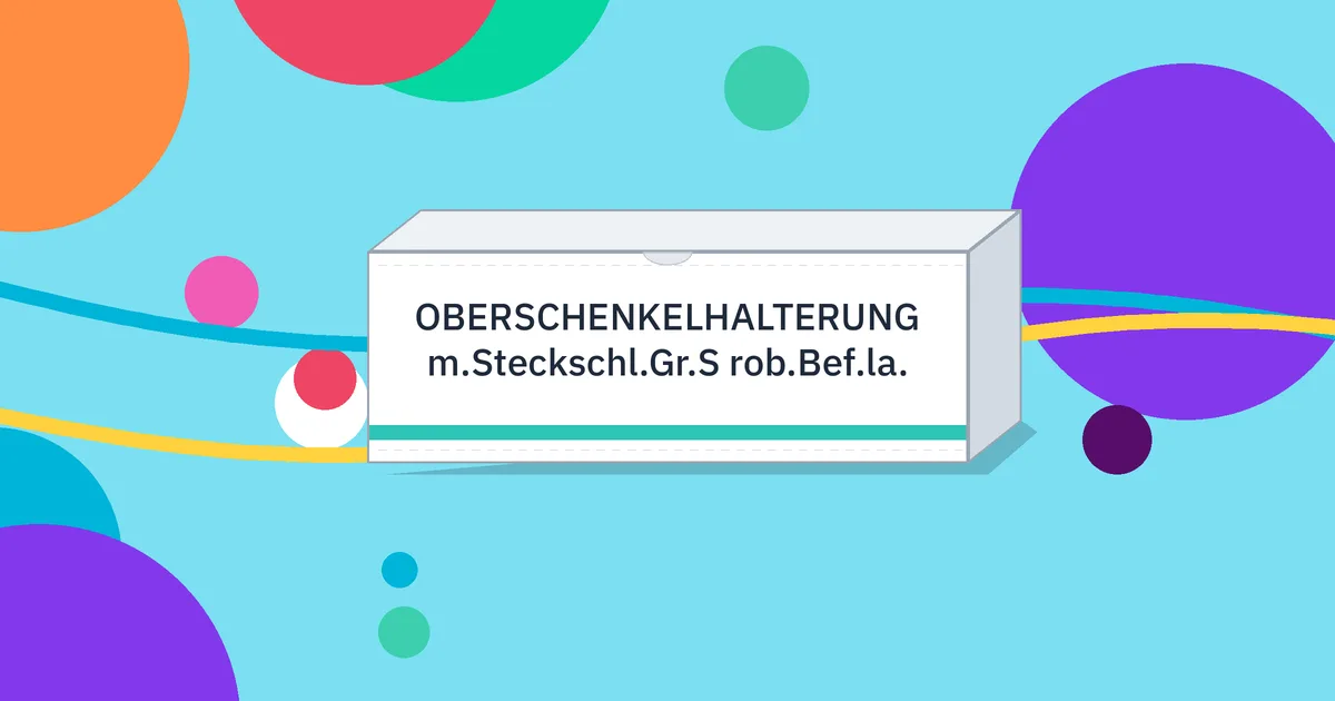 Symbolbild: Packung mit der Aufschrift OBERSCHENKELHALTERUNG m.Steckschl.Gr.S rob.Bef.la. (PZN 11568821) – Verfügbarkeit und Bezug in Apotheken in Frankfurt am Main