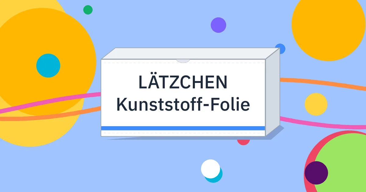 Symbolbild: Packung mit der Aufschrift LÄTZCHEN Kunststoff-Folie (PZN 10074502) – Verfügbarkeit und Bezug in Apotheken in Frankfurt am Main