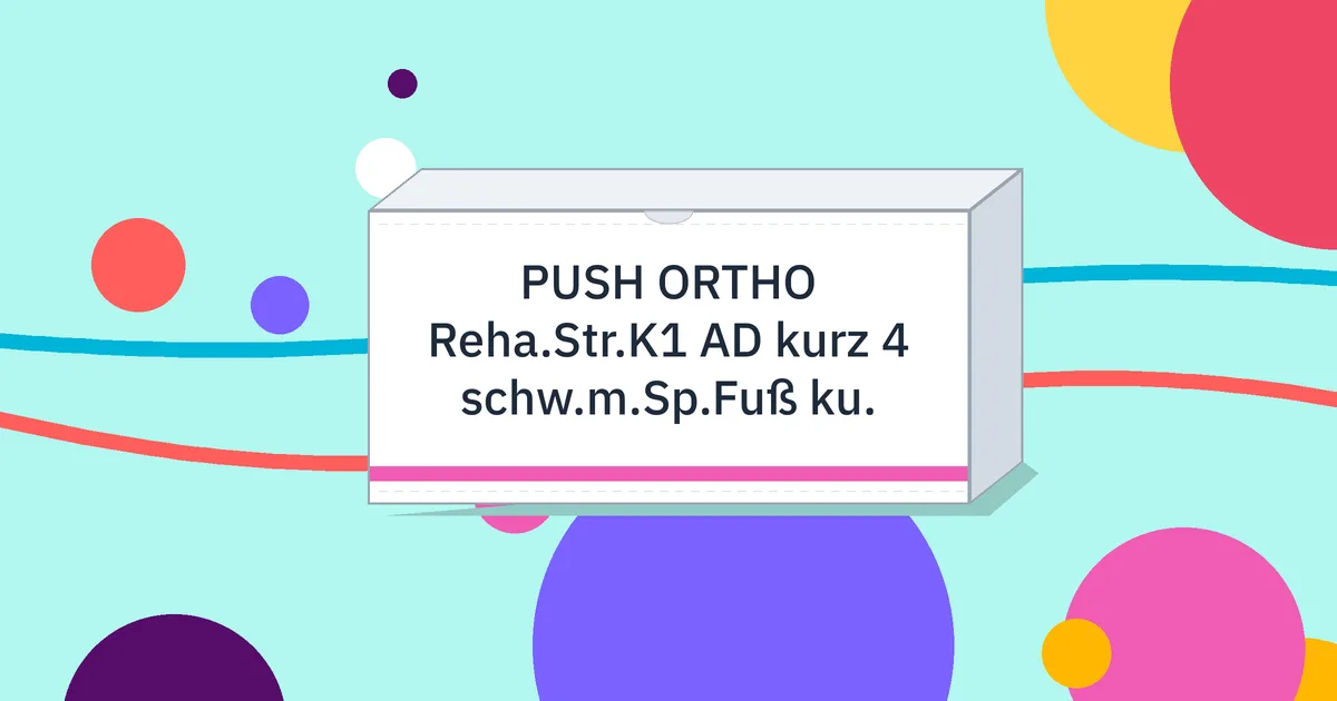 Symbolbild: Packung mit der Aufschrift PUSH ORTHO Reha.Str.K1 AD kurz 4 schw.m.Sp.Fuß ku. (PZN 19157388) – Verfügbarkeit und Bezug in Apotheken in Frankfurt am Main