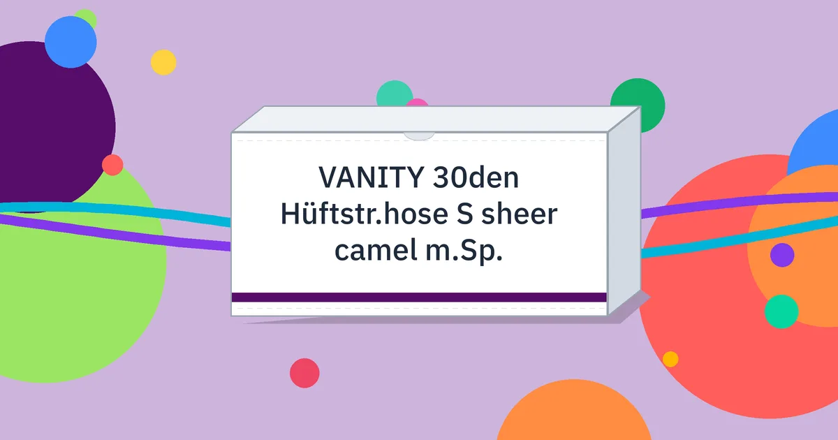 Symbolbild: Packung mit der Aufschrift VANITY 30den Hüftstr.hose S sheer camel m.Sp. (PZN 16188359) – Verfügbarkeit und Bezug in Apotheken in Frankfurt am Main