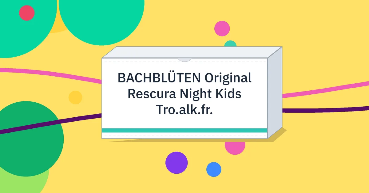 Symbolbild: Packung mit der Aufschrift BACHBLÜTEN Original Rescura Night Kids Tro.alk.fr. (PZN 18155737) – Verfügbarkeit und Bezug in Apotheken in Frankfurt am Main