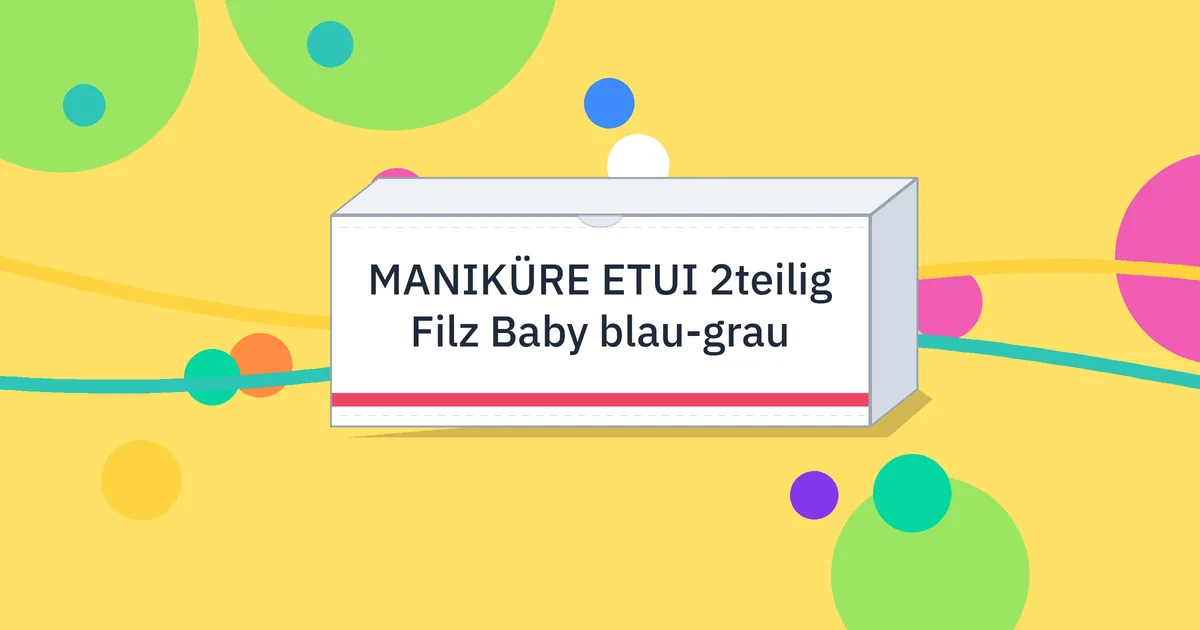 Symbolbild: Packung mit der Aufschrift MANIKÜRE ETUI 2teilig Filz Baby blau-grau (PZN 17289163) – Verfügbarkeit und Bezug in Apotheken in Frankfurt am Main