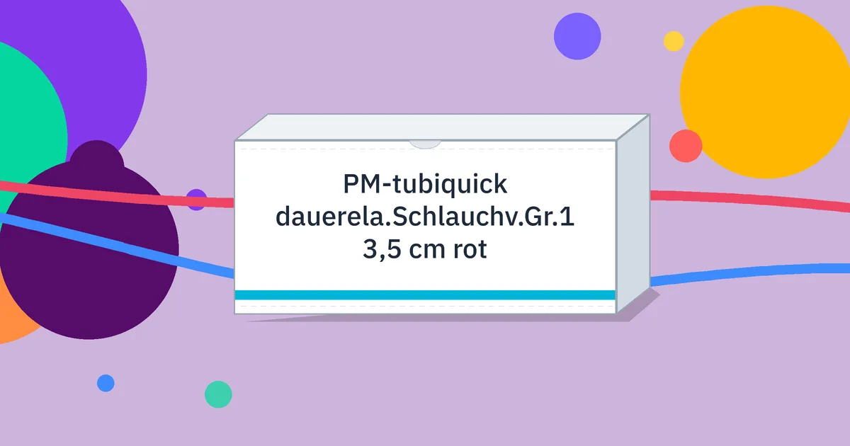Symbolbild: Packung mit der Aufschrift PM-tubiquick dauerela.Schlauchv.Gr.1 3,5 cm rot (PZN 18846631) – Verfügbarkeit und Bezug in Apotheken in Frankfurt am Main