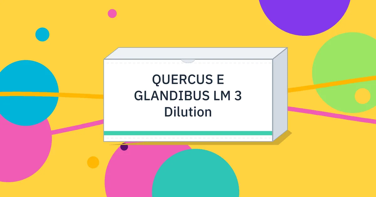 Symbolbild: Packung mit der Aufschrift QUERCUS E GLANDIBUS LM 3 Dilution (PZN 13674467) – Verfügbarkeit und Bezug in Apotheken in Frankfurt am Main
