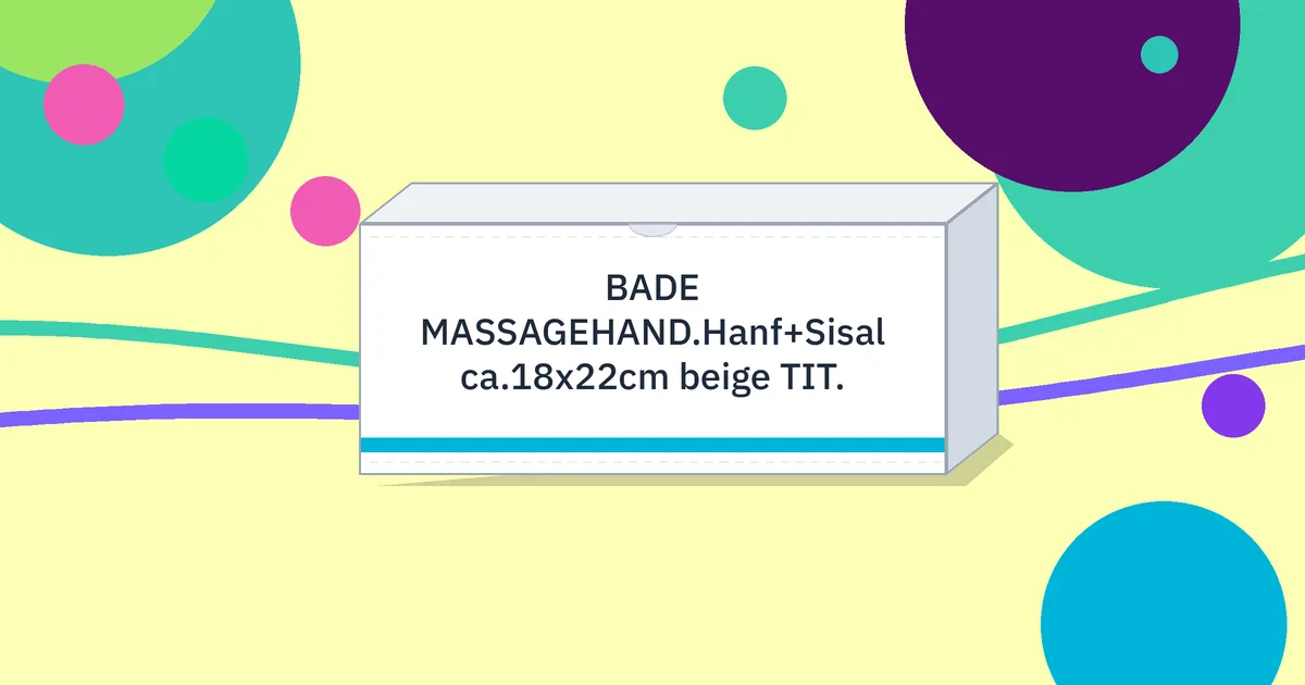 Symbolbild: Packung mit der Aufschrift BADE MASSAGEHAND.Hanf+Sisal ca.18x22cm beige TIT. (PZN 14154882) – Verfügbarkeit und Bezug in Apotheken in Frankfurt am Main