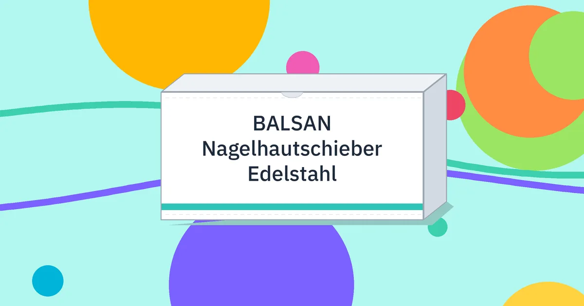 Symbolbild: Packung mit der Aufschrift BALSAN Nagelhautschieber Edelstahl (PZN 10827226) – Verfügbarkeit und Bezug in Apotheken in Frankfurt am Main