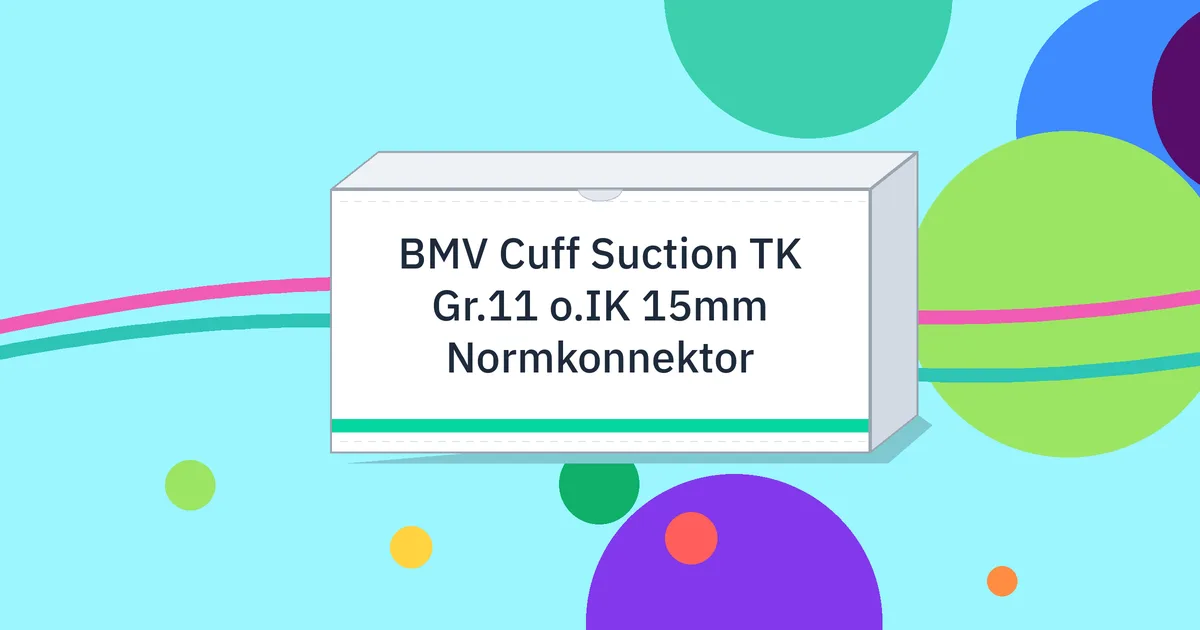 Symbolbild: Packung mit der Aufschrift BMV Cuff Suction TK Gr.11 o.IK 15mm Normkonnektor (PZN 18383421) – Verfügbarkeit und Bezug in Apotheken in Frankfurt am Main