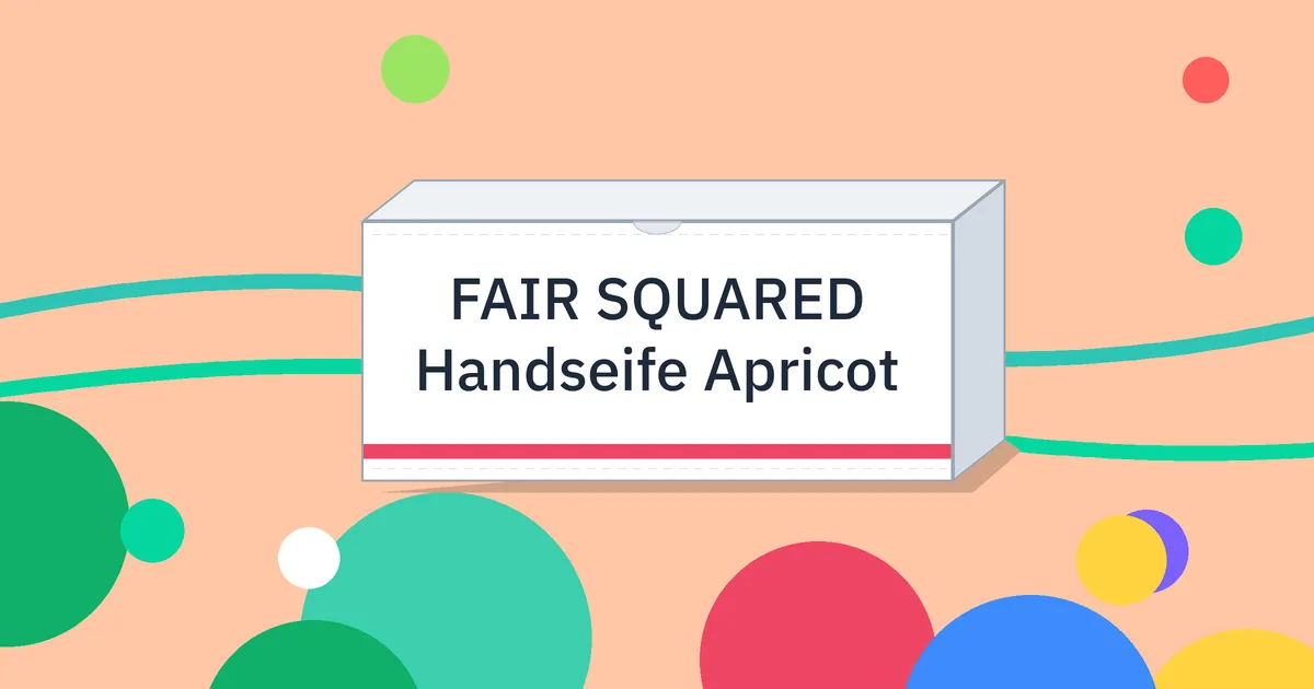 Symbolbild: Packung mit der Aufschrift FAIR SQUARED Handseife Apricot (PZN 16825636) – Verfügbarkeit und Bezug in Apotheken in Frankfurt am Main
