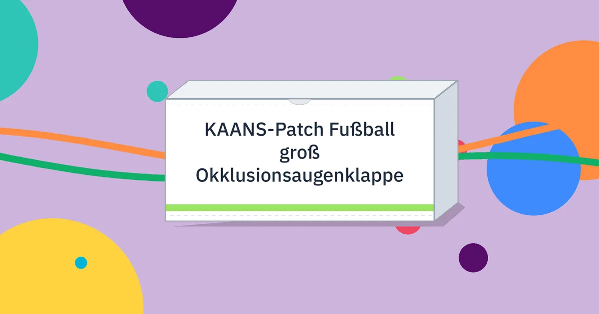 Symbolbild: Packung mit der Aufschrift KAANS-Patch Fußball groß Okklusionsaugenklappe (PZN 11102264) – Verfügbarkeit und Bezug in Apotheken in Frankfurt am Main