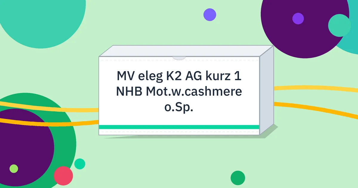Symbolbild: Packung mit der Aufschrift MV eleg K2 AG kurz 1 NHB Mot.w.cashmere o.Sp. (PZN 15712108) – Verfügbarkeit und Bezug in Apotheken in Frankfurt am Main