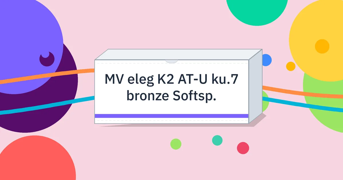 Symbolbild: Packung mit der Aufschrift MV eleg K2 AT-U ku.7 bronze Softsp. (PZN 15289265) – Verfügbarkeit und Bezug in Apotheken in Frankfurt am Main