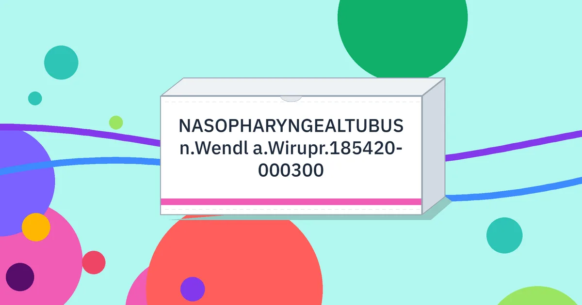 Symbolbild: Packung mit der Aufschrift NASOPHARYNGEALTUBUS n.Wendl a.Wirupr.185420-000300 (PZN 05032393) – Verfügbarkeit und Bezug in Apotheken in Frankfurt am Main