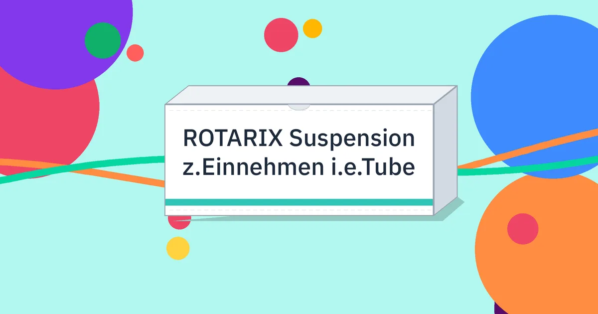 Symbolbild: Packung mit der Aufschrift ROTARIX Suspension z.Einnehmen i.e.Tube (PZN 18049248) – Verfügbarkeit und Bezug in Apotheken in Frankfurt am Main