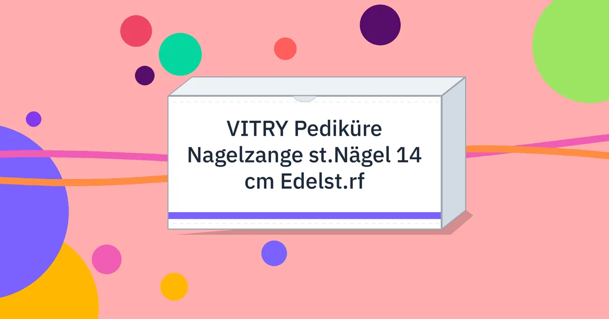 Symbolbild: Packung mit der Aufschrift VITRY Pediküre Nagelzange st.Nägel 14 cm Edelst.rf (PZN 05102260) – Verfügbarkeit und Bezug in Apotheken in Frankfurt am Main