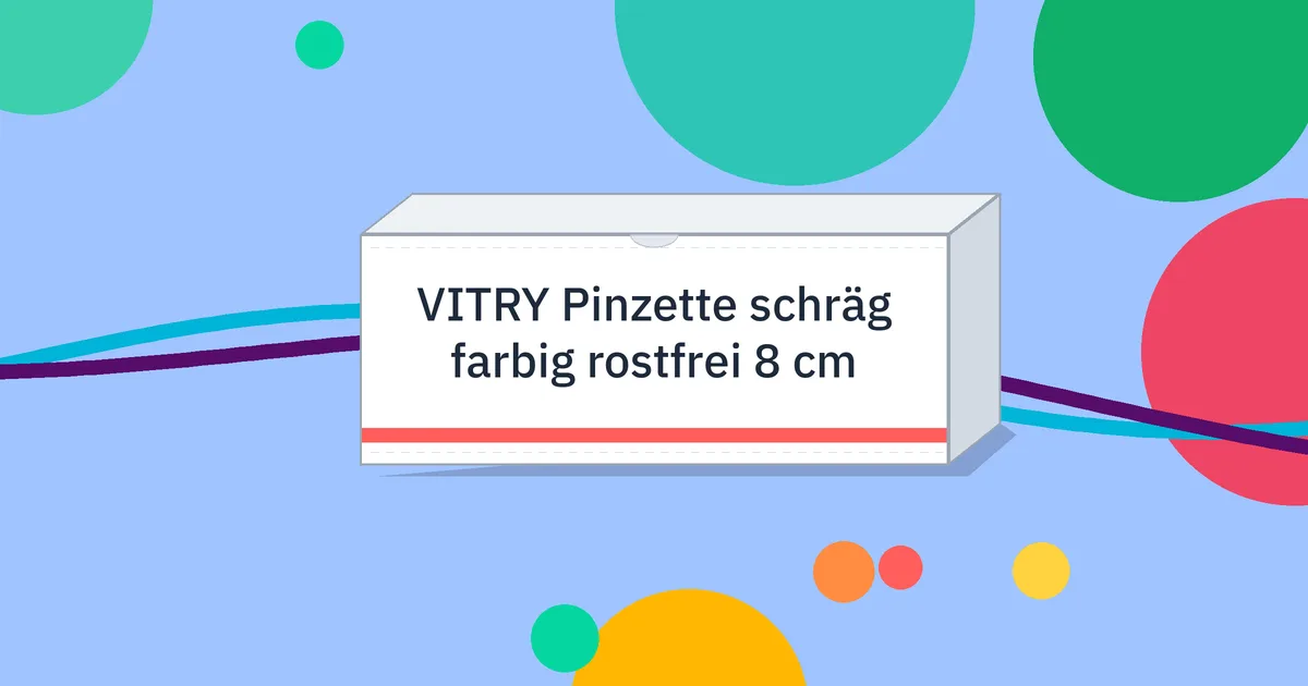 Symbolbild: Packung mit der Aufschrift VITRY Pinzette schräg farbig rostfrei 8 cm (PZN 09768398) – Verfügbarkeit und Bezug in Apotheken in Frankfurt am Main