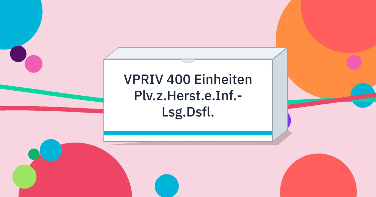 Symbolbild: Packung mit der Aufschrift VPRIV 400 Einheiten Plv.z.Herst.e.Inf.-Lsg.Dsfl. (PZN 06935499) – Verfügbarkeit und Bezug in Apotheken in Frankfurt am Main
