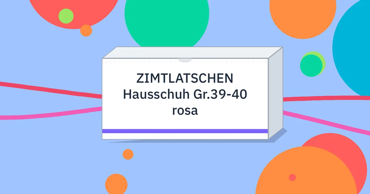 Symbolbild: Packung mit der Aufschrift ZIMTLATSCHEN Hausschuh Gr.39-40 rosa (PZN 18391254) – Verfügbarkeit und Bezug in Apotheken in Frankfurt am Main