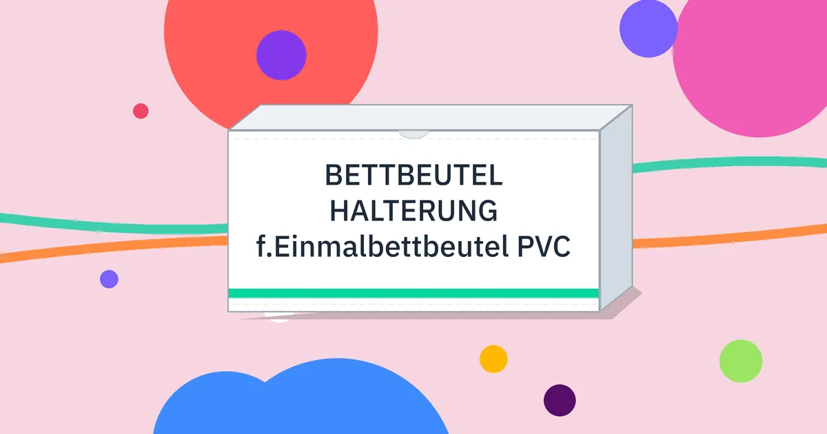 Symbolbild: Packung mit der Aufschrift BETTBEUTEL HALTERUNG f.Einmalbettbeutel PVC (PZN 18201644) – Verfügbarkeit und Bezug in Apotheken in Frankfurt am Main