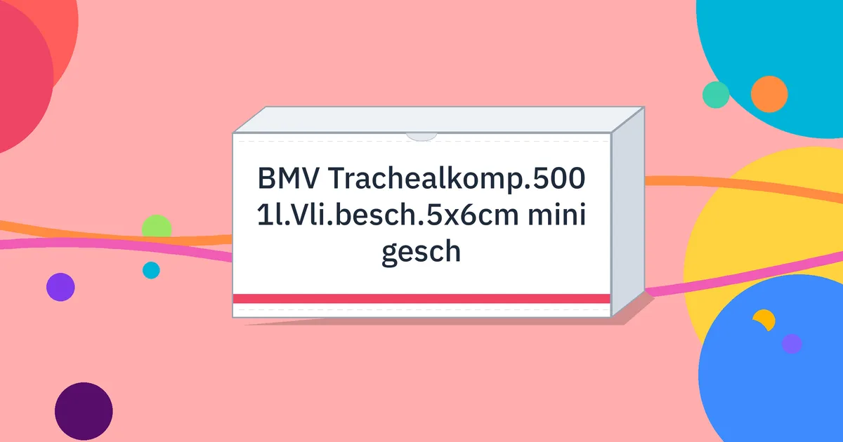 Symbolbild: Packung mit der Aufschrift BMV Trachealkomp.500 1l.Vli.besch.5x6cm mini gesch (PZN 16570343) – Verfügbarkeit und Bezug in Apotheken in Frankfurt am Main