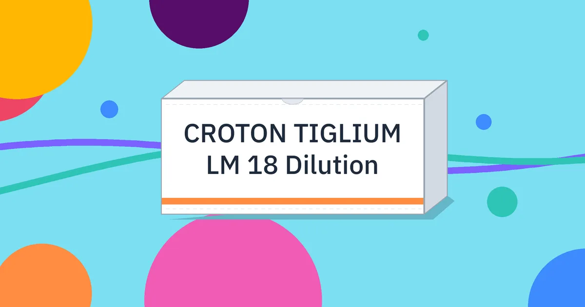 Symbolbild: Packung mit der Aufschrift CROTON TIGLIUM LM 18 Dilution (PZN 12836459) – Verfügbarkeit und Bezug in Apotheken in Frankfurt am Main