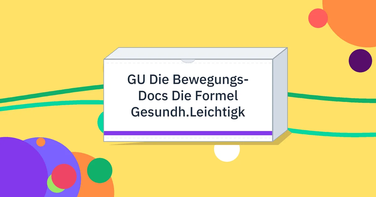 Symbolbild: Packung mit der Aufschrift GU Die Bewegungs-Docs Die Formel Gesundh.Leichtigk (PZN 19207436) – Verfügbarkeit und Bezug in Apotheken in Frankfurt am Main