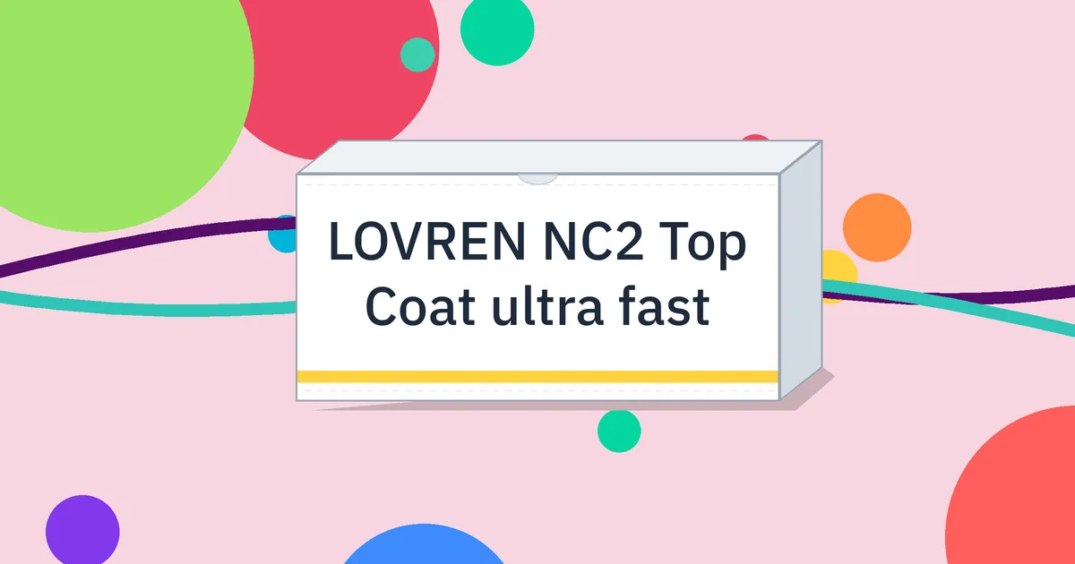 Symbolbild: Packung mit der Aufschrift LOVREN NC2 Top Coat ultra fast (PZN 20030374) – Verfügbarkeit und Bezug in Apotheken in Frankfurt am Main