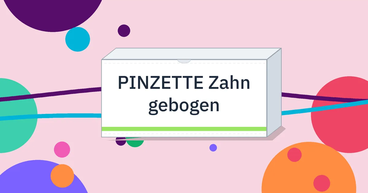Symbolbild: Packung mit der Aufschrift PINZETTE Zahn gebogen (PZN 04846136) – Verfügbarkeit und Bezug in Apotheken in Frankfurt am Main