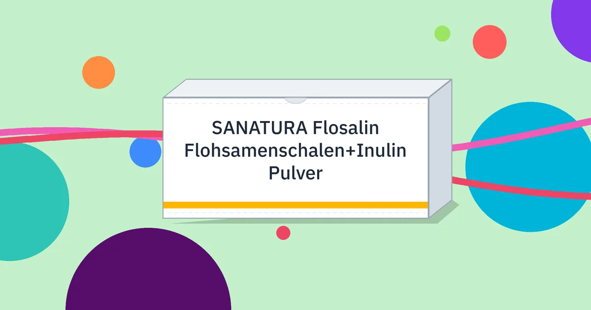 Symbolbild: Packung mit der Aufschrift SANATURA Flosalin Flohsamenschalen+Inulin Pulver (PZN 18671580) – Verfügbarkeit und Bezug in Apotheken in Frankfurt am Main